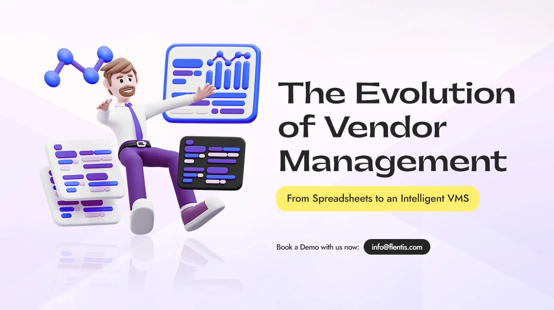 The Evolution of Vendor Management: From Spreadsheets to an Intelligent VMS